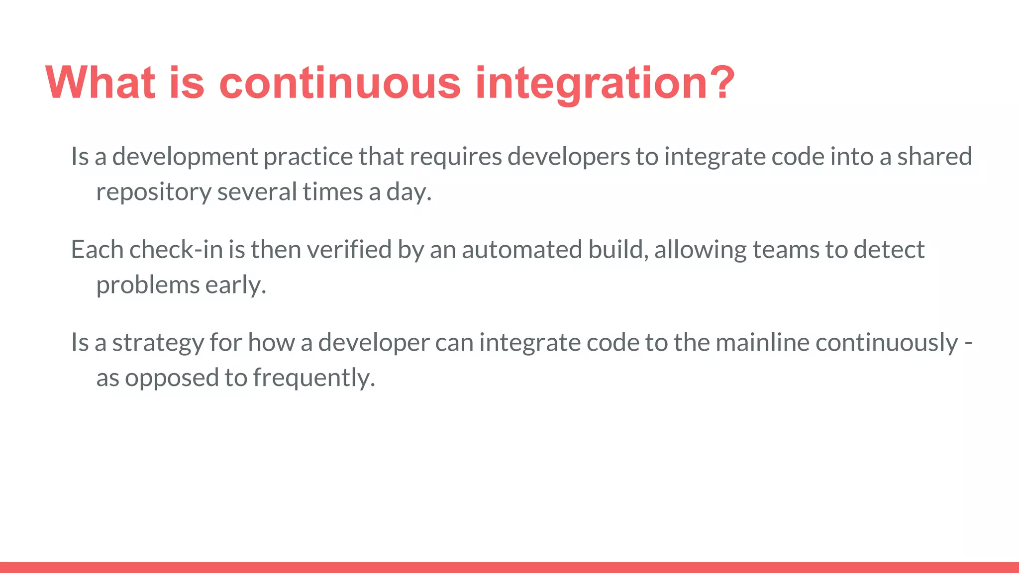 Continuous integration | PPTX | Web Development | Internet