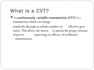Continuously variable transmissions (CVT) | PPT
