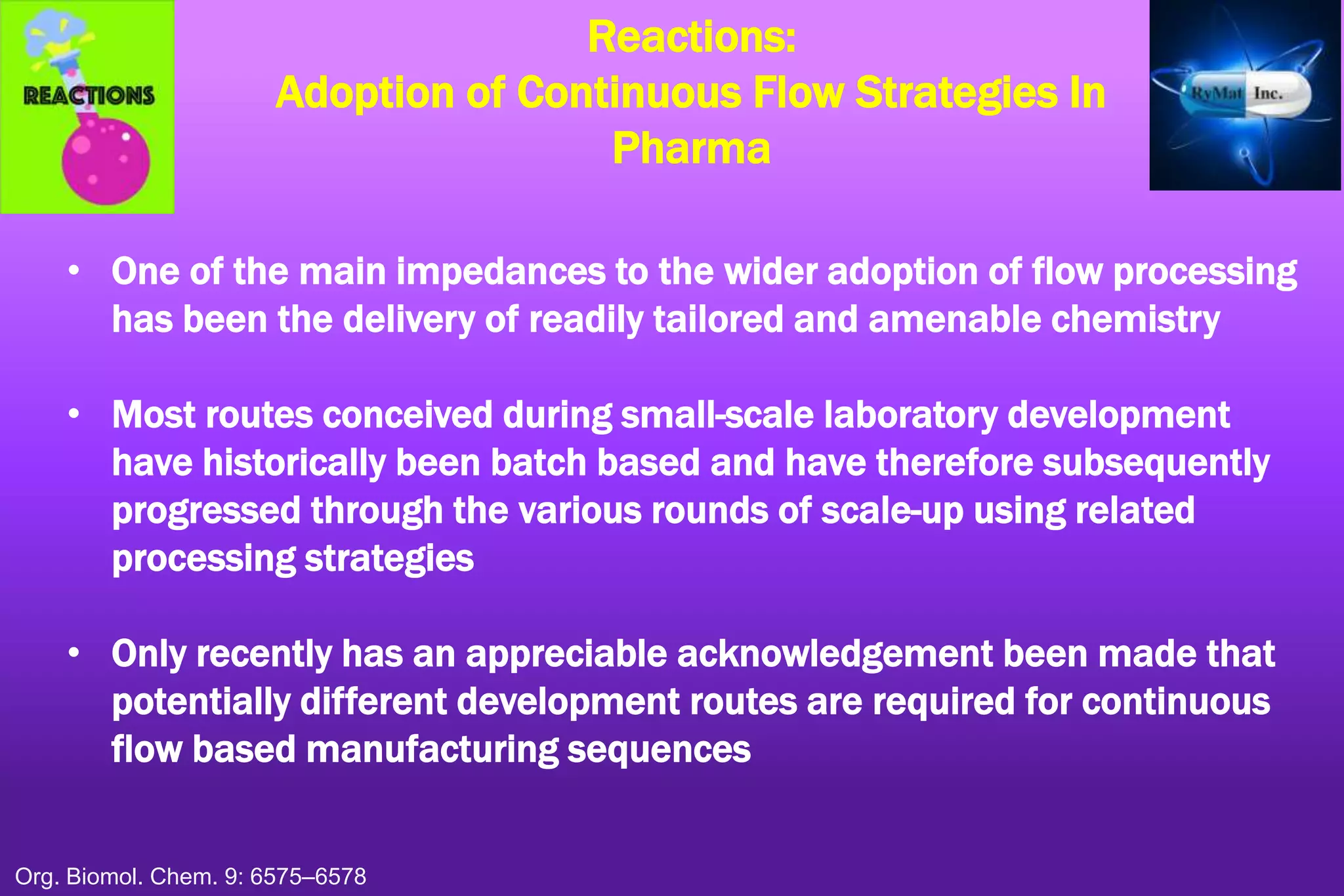Continuous Flow Chemistry And The Manufacture Of Active Pharmaceutical ...
