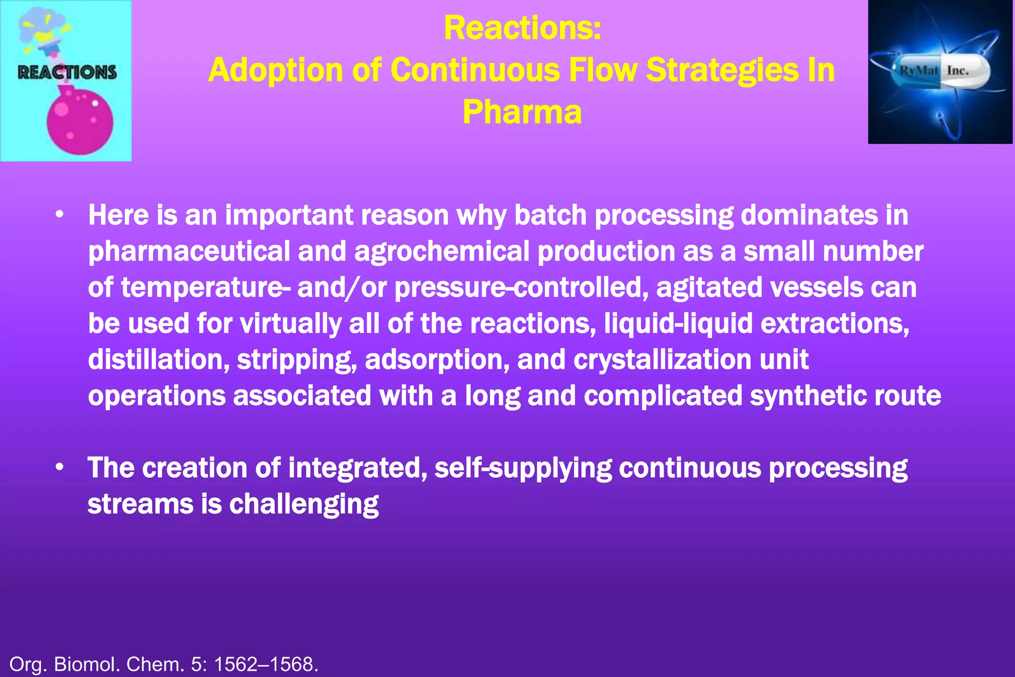 Continuous Flow Chemistry And The Manufacture Of Active Pharmaceutical ...