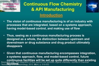 Continuous Flow Chemistry And The Manufacture Of Active Pharmaceutical ...