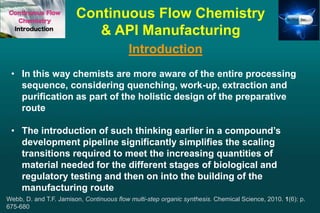 Continuous Flow Chemistry And The Manufacture Of Active Pharmaceutical ...