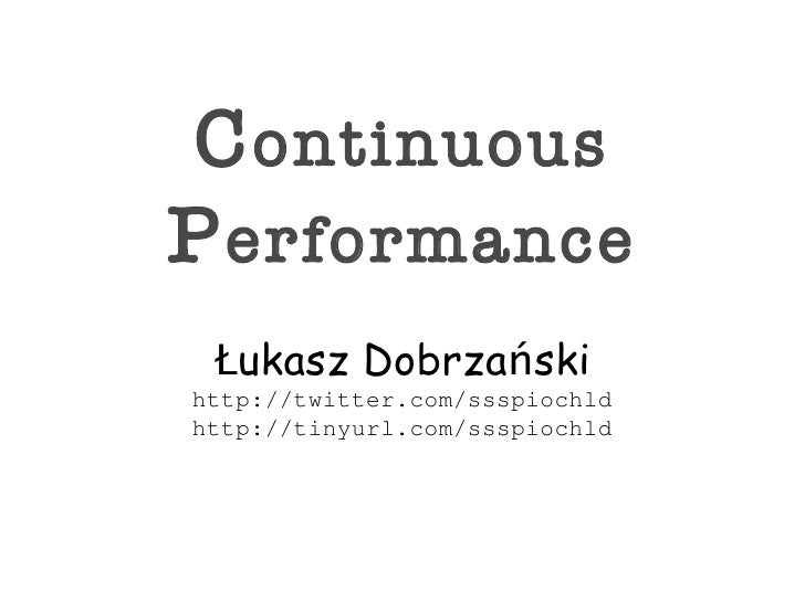 Continuous performance testing Continuous performance testing