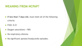 Continuous possitive pressure ventilation (cpap) | PPTX