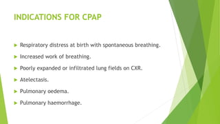 Continuous possitive pressure ventilation (cpap) | PPTX