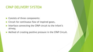 Continuous possitive pressure ventilation (cpap) | PPTX