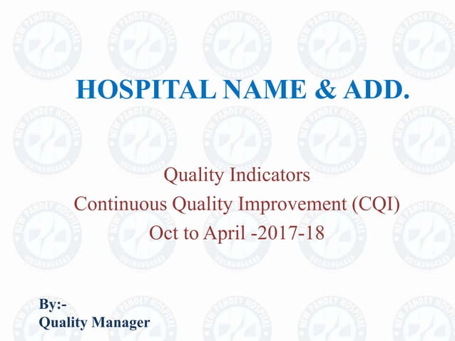 Continuous Quality Improvement ( CQI)- 2018.pptx | Infectious Diseases | Diseases and Conditions