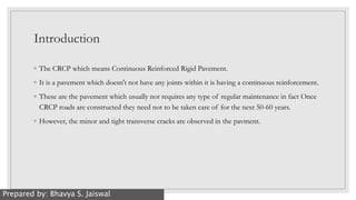 Continuous reinforced rigid pavement | PPTX