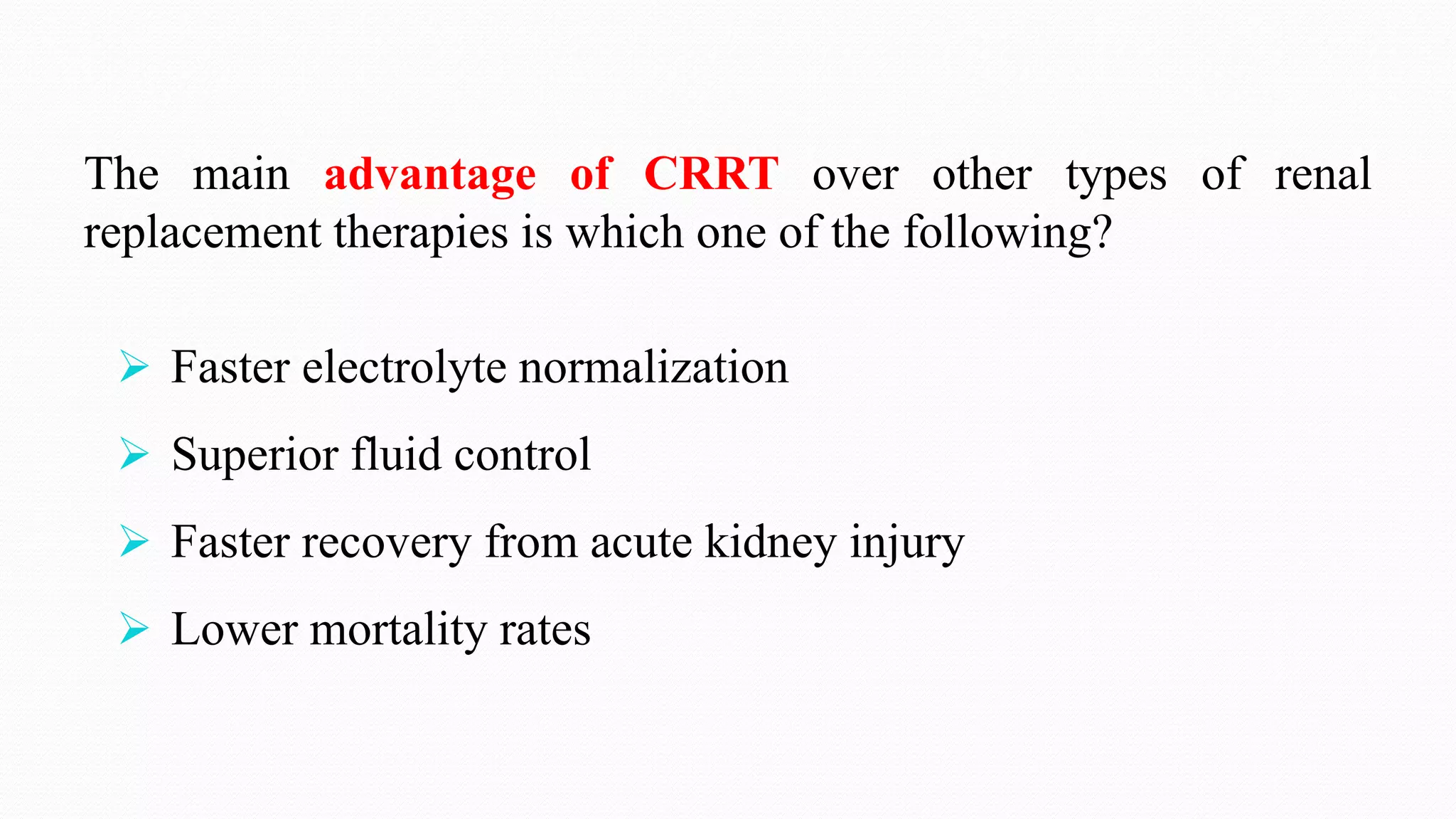 Continuous renal replacement therapy crrt | PPTX
