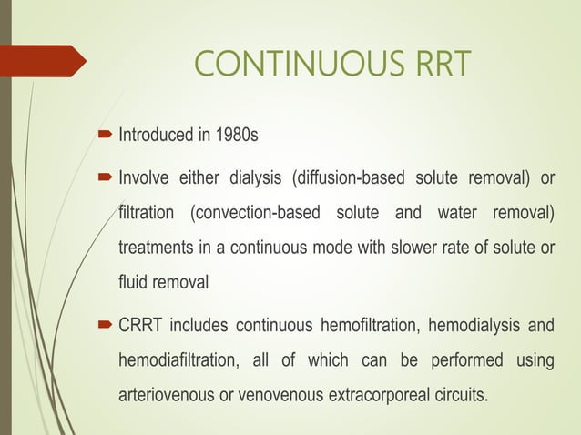 Continuous rrt and its role in critically ill patients [autosaved] | PPTX