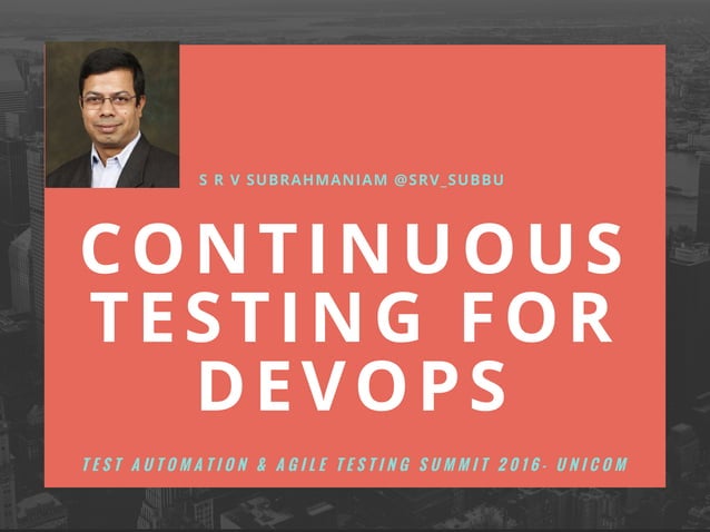 Continuous Testing For Devops Pdf Computing Technology And Computing