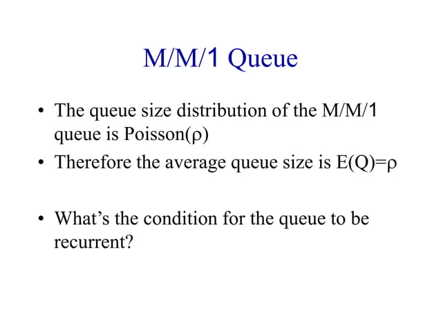 讨论：Continuous Time Markov Chains and Basic Queueing Theory.ppt