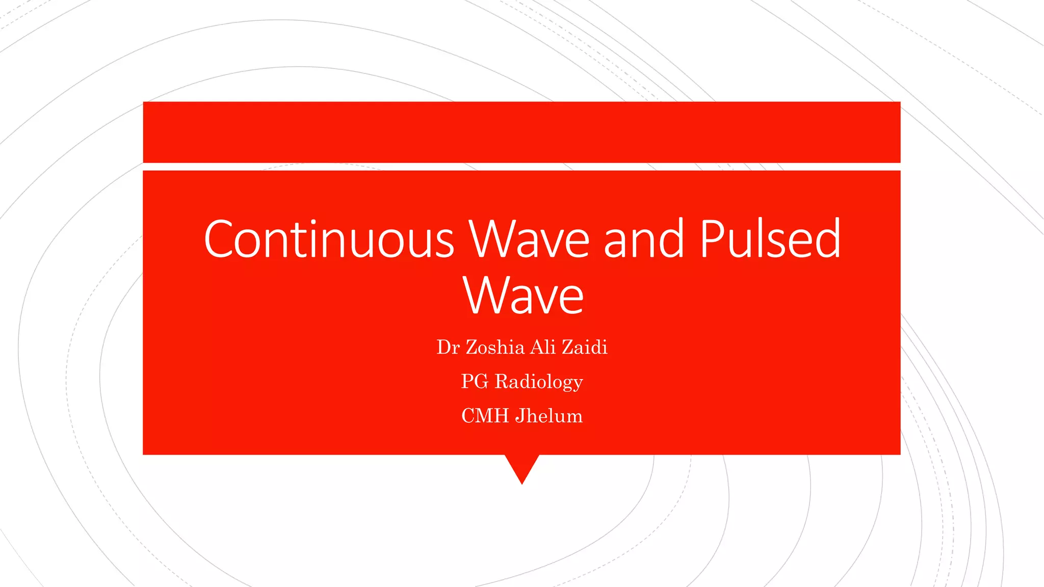 Continuous Wave and Pulsed Wave.pptx