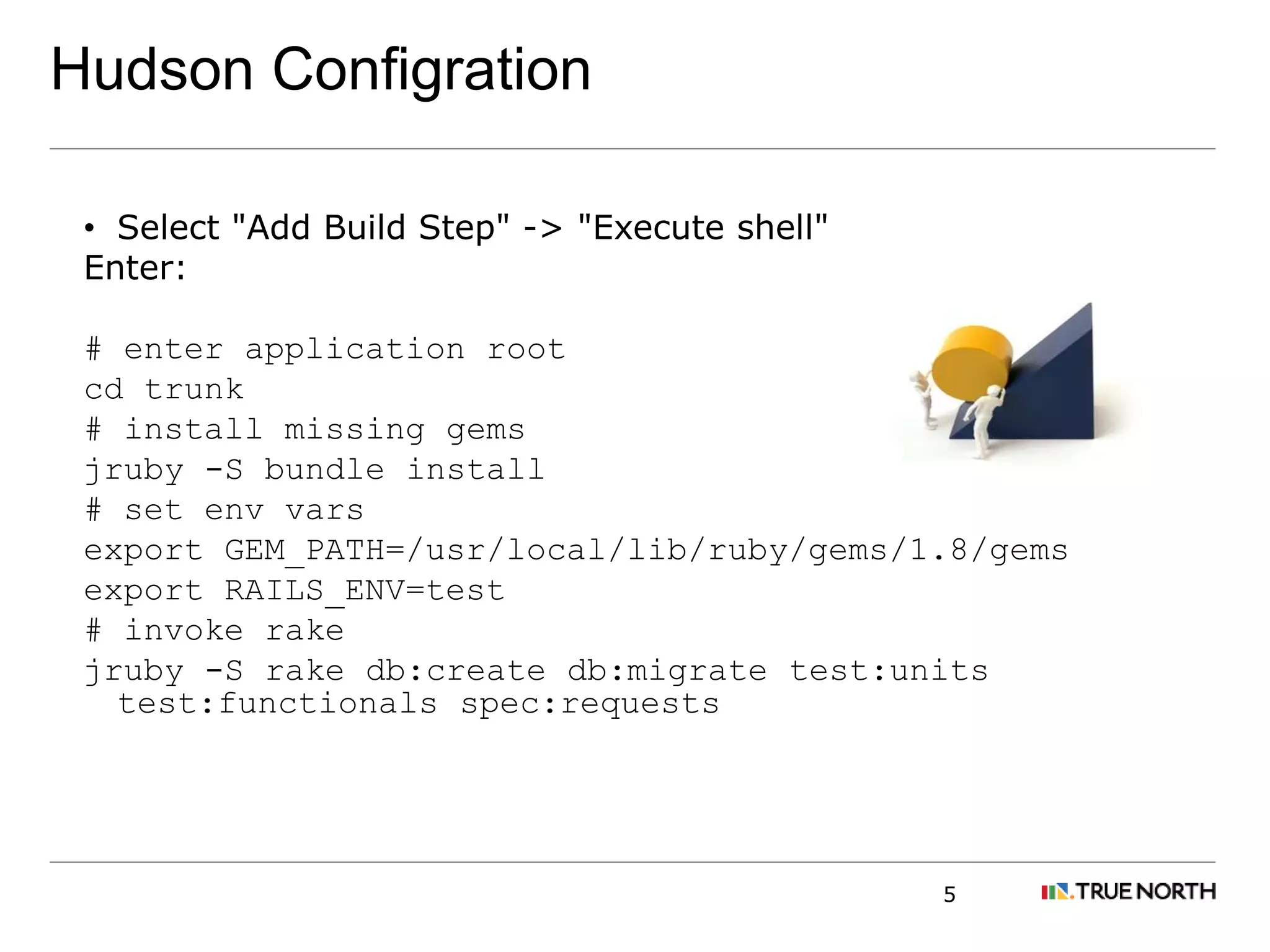 Build Rails Applications Using Hudson Ppt