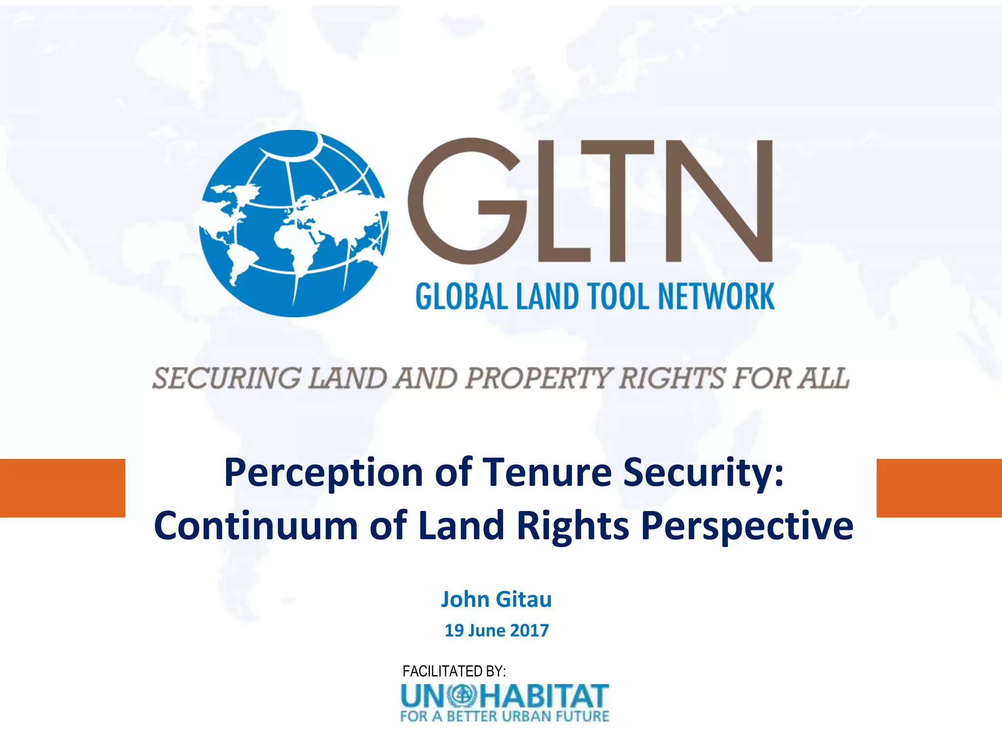 Perception of Tenure Security: The Continuum of Land Rights Perspective ...