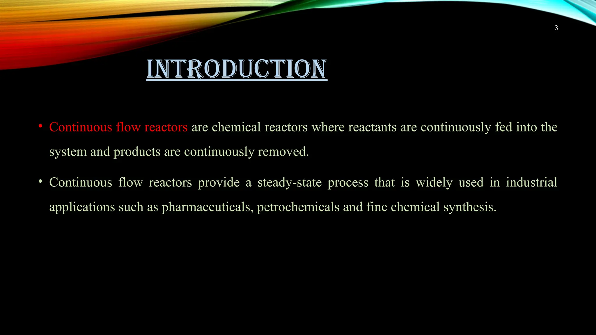 CONTINUOUS FLOW REACTOR - WORKING PRINCIPLE, ADVANTAGES AND ...