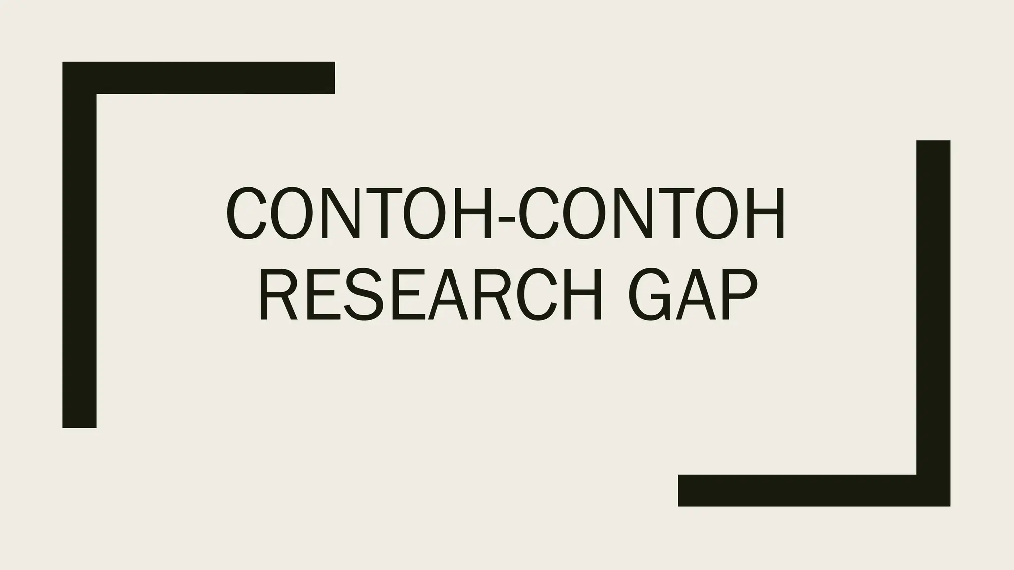 Contoh-contoh research gap dalam rangka.pptx