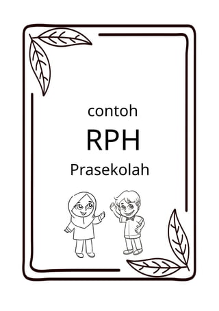 CONTOH 2 RPH PRA 2022-TS25.docprasekolahx | DOCX