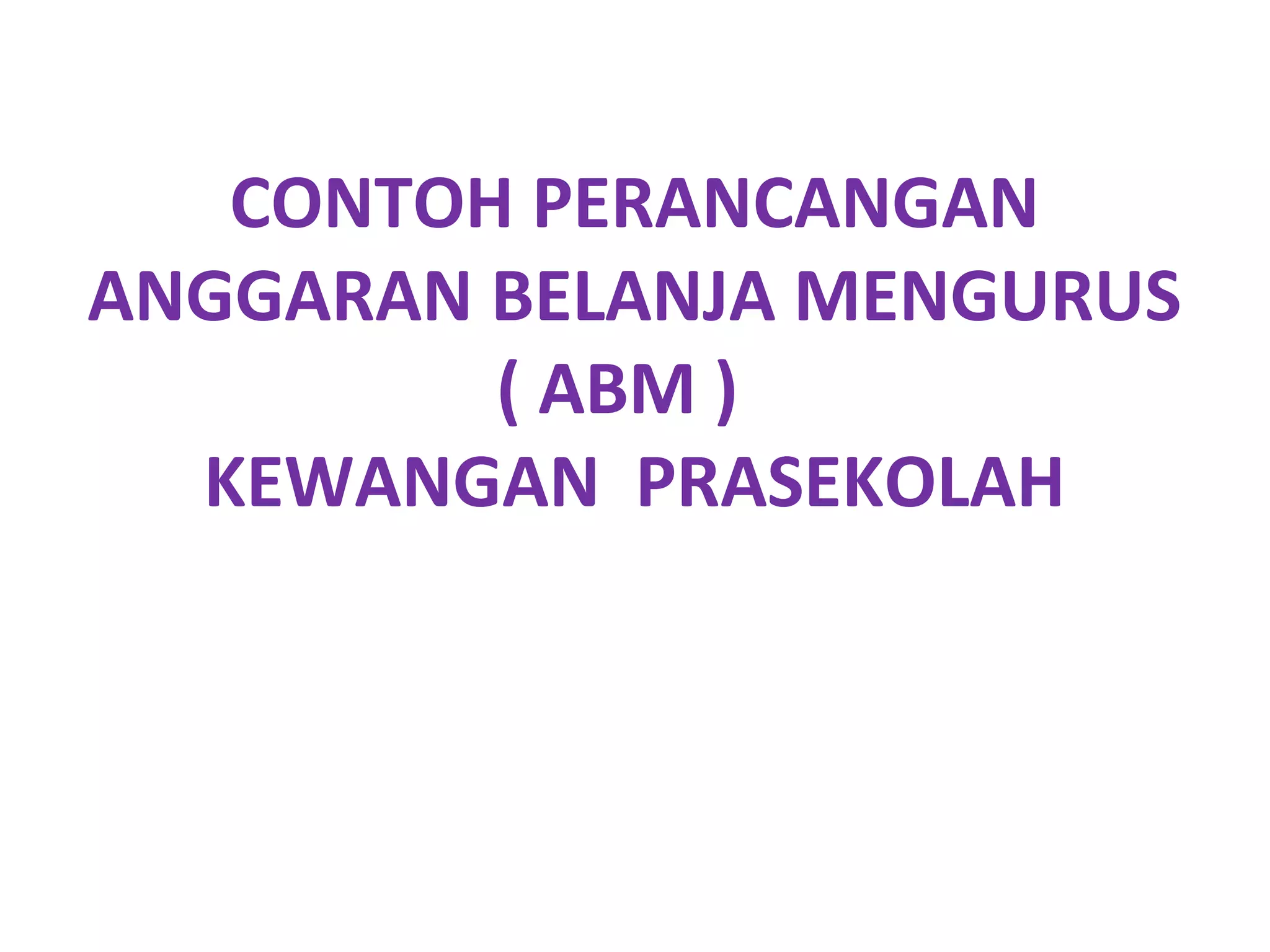 CONTOH ABM PRASEKOLAH | PPT