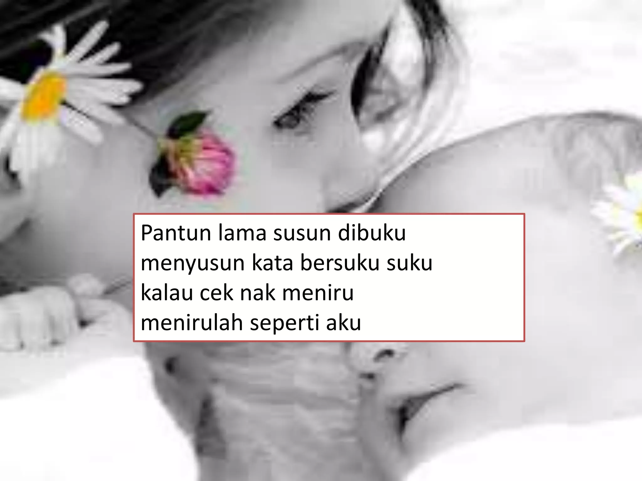 Contoh pantun 4 baris | PPTX