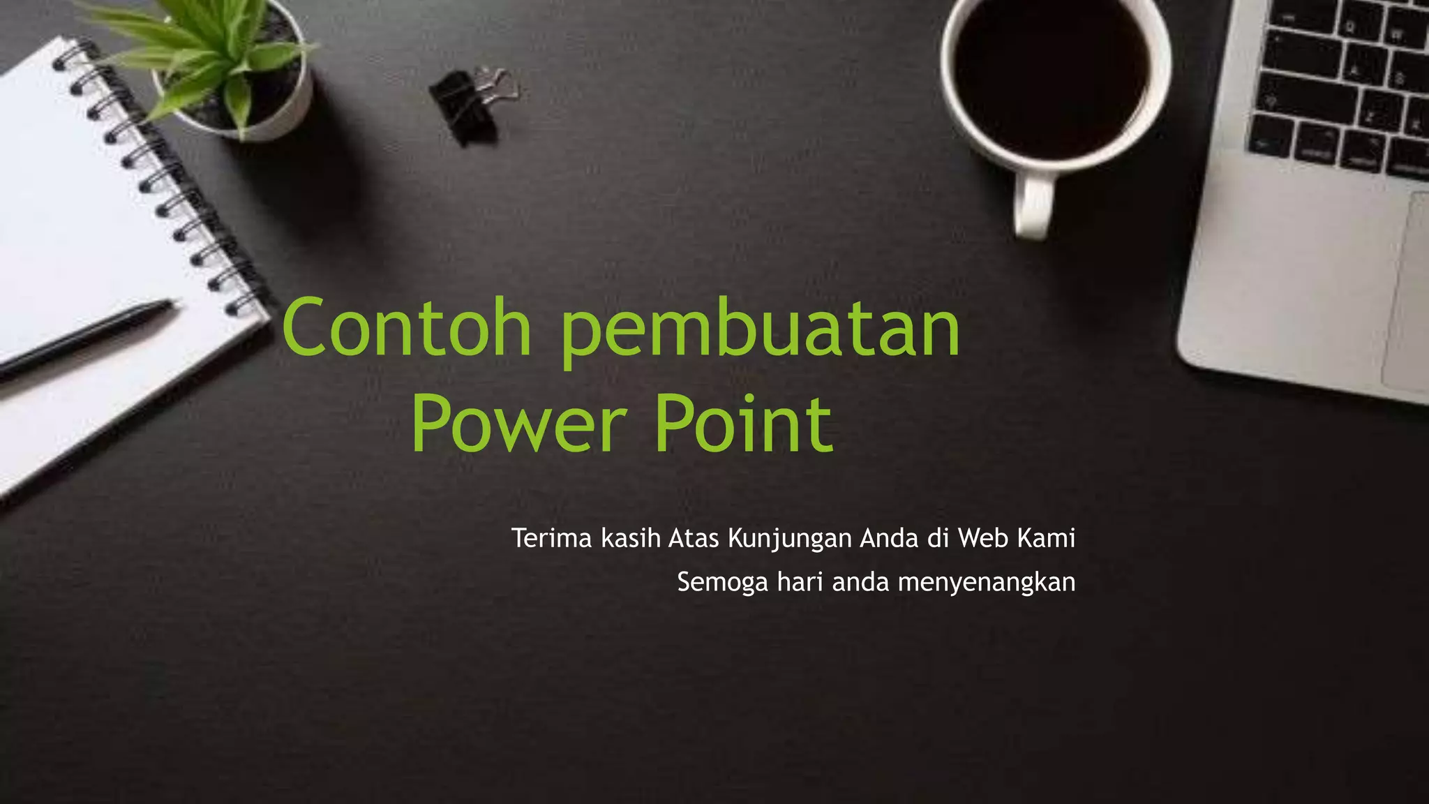 Contoh pembuatan Power Point.pptx