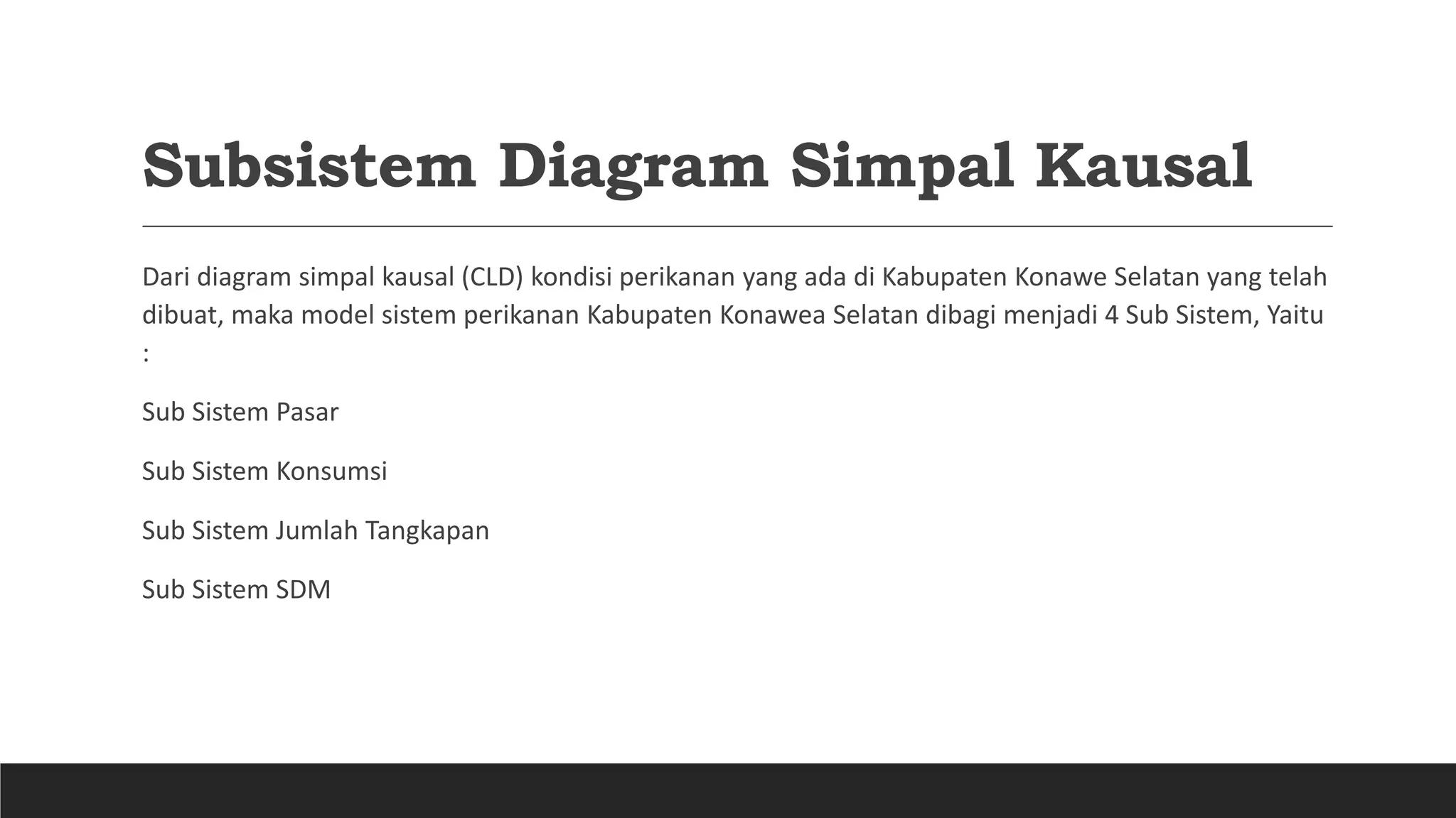 Contoh Penerapan Diagram Simpal Kausal (CLD) oleh MUHAMMAD YAASIIN.pptx
