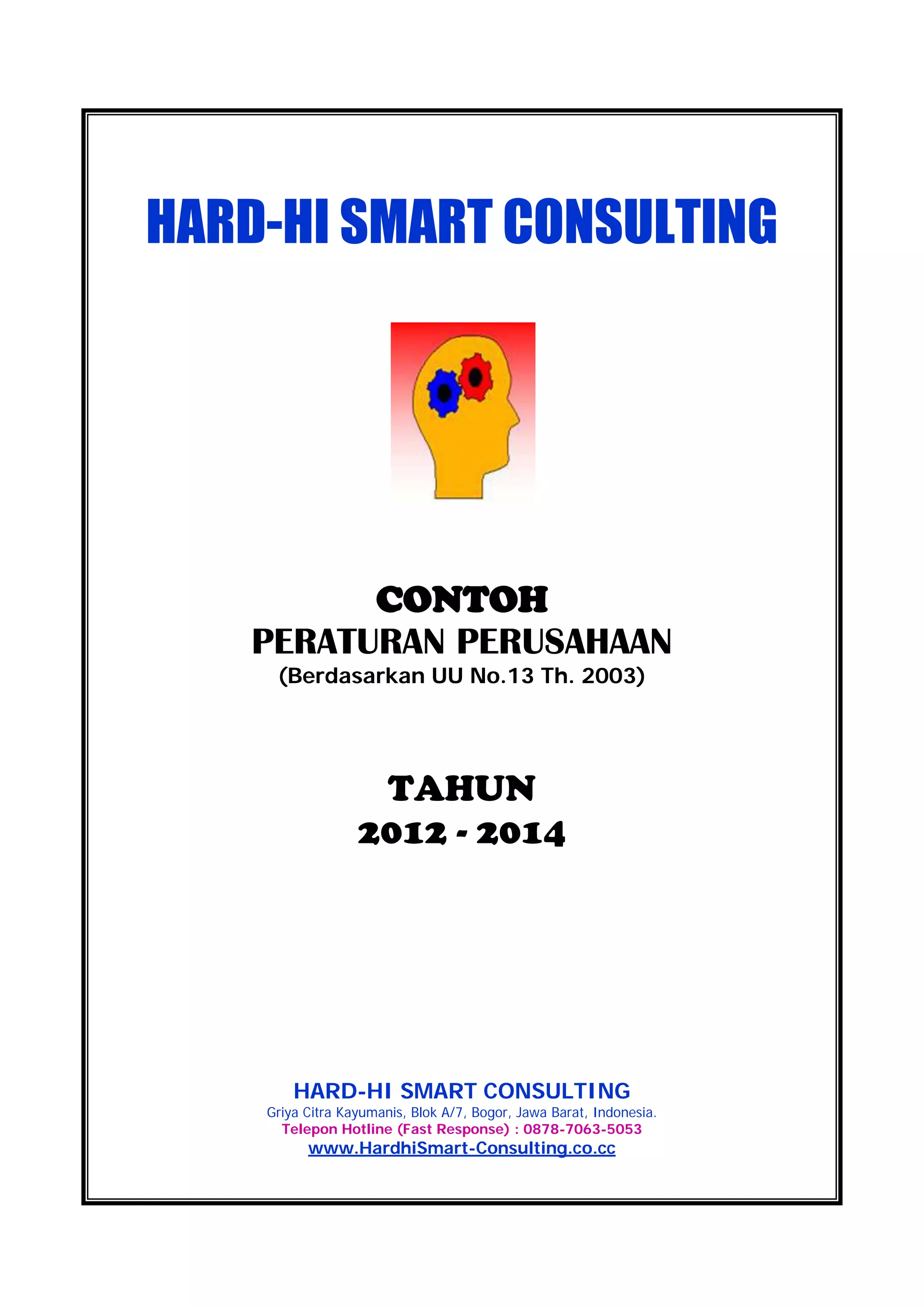 CONTOH/TEMPLATE PERATURAN PERUSAHAAN BERDASARKAN UU KETENAGAKERJAAN | PDF