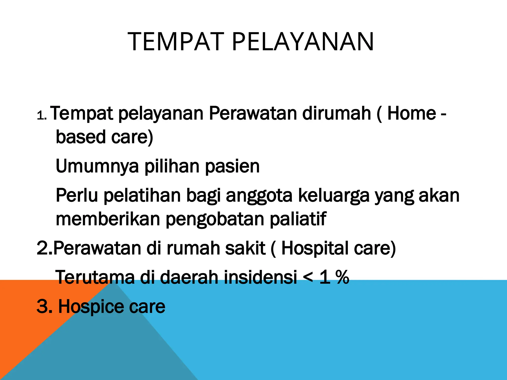 contoh perawatan pasien terminal ( HIV AIDS) secara paliatif.ppt
