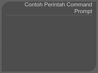 Contoh Perintah Command Prompt | PPTX