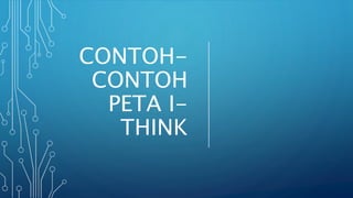 Contoh Peta I-Think.pptx