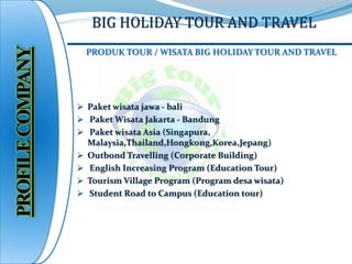 profil company big holiday tour and travel | PPTX