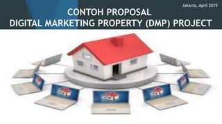 Contoh Proposal Digital Marketing Property (DMP) Project | PPTX