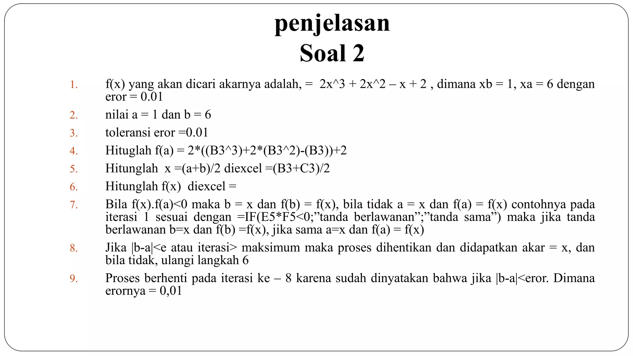 Contoh soal penyelsaian metode biseksi menggunakan excel erna | PPTX