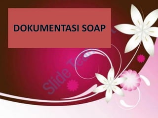 CONTOH SOAP.pdf ppt kelompok 2 gangguan mentruasi | PPT