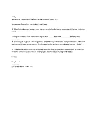 Contoh surat mohon sumbangan penajaan lawatan sambil belajar | DOCX