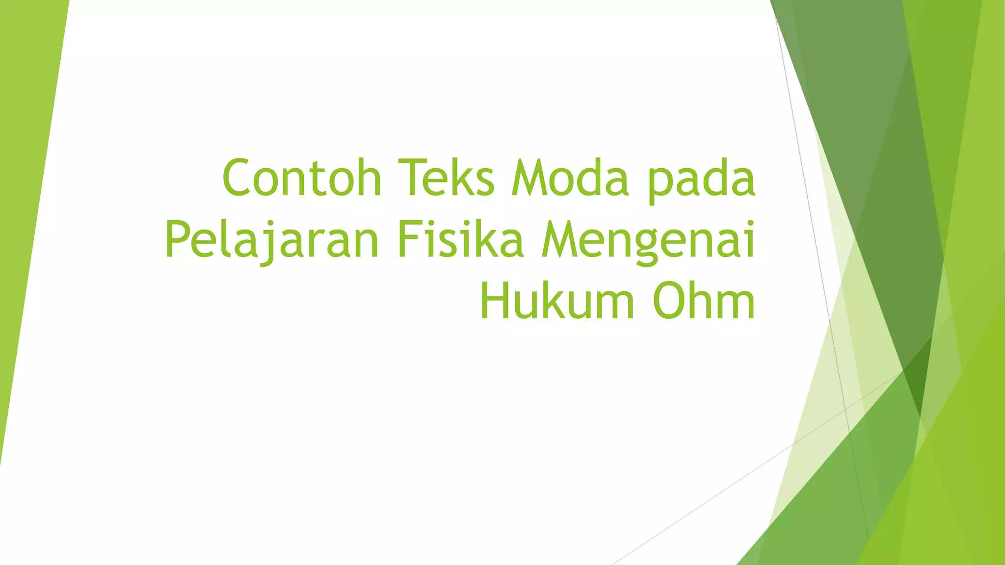 Contoh Teks Moda pada Pelajaran Fisika.pptx