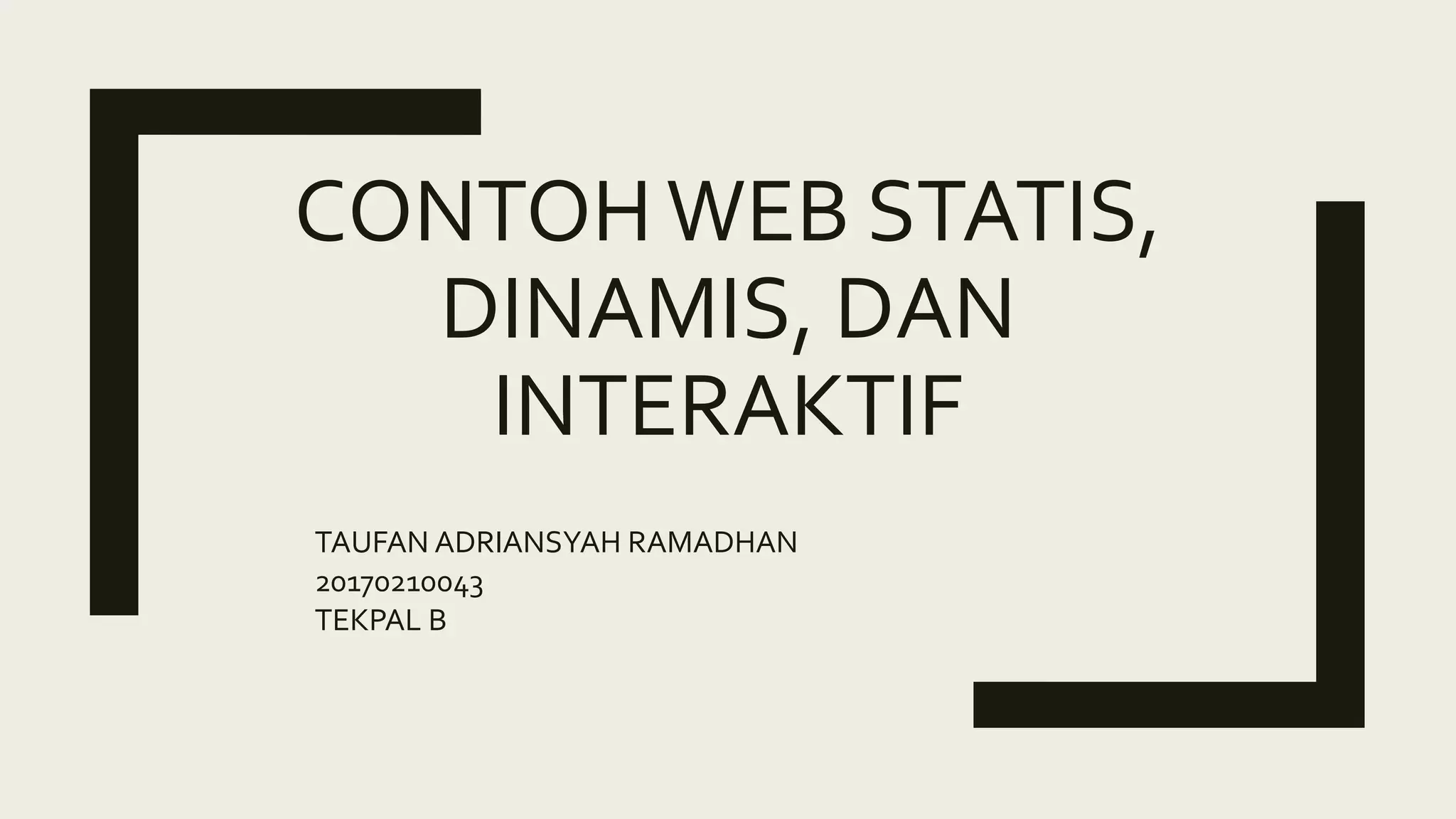 Contoh web statis, dinamis, dan interaktif | PPTX