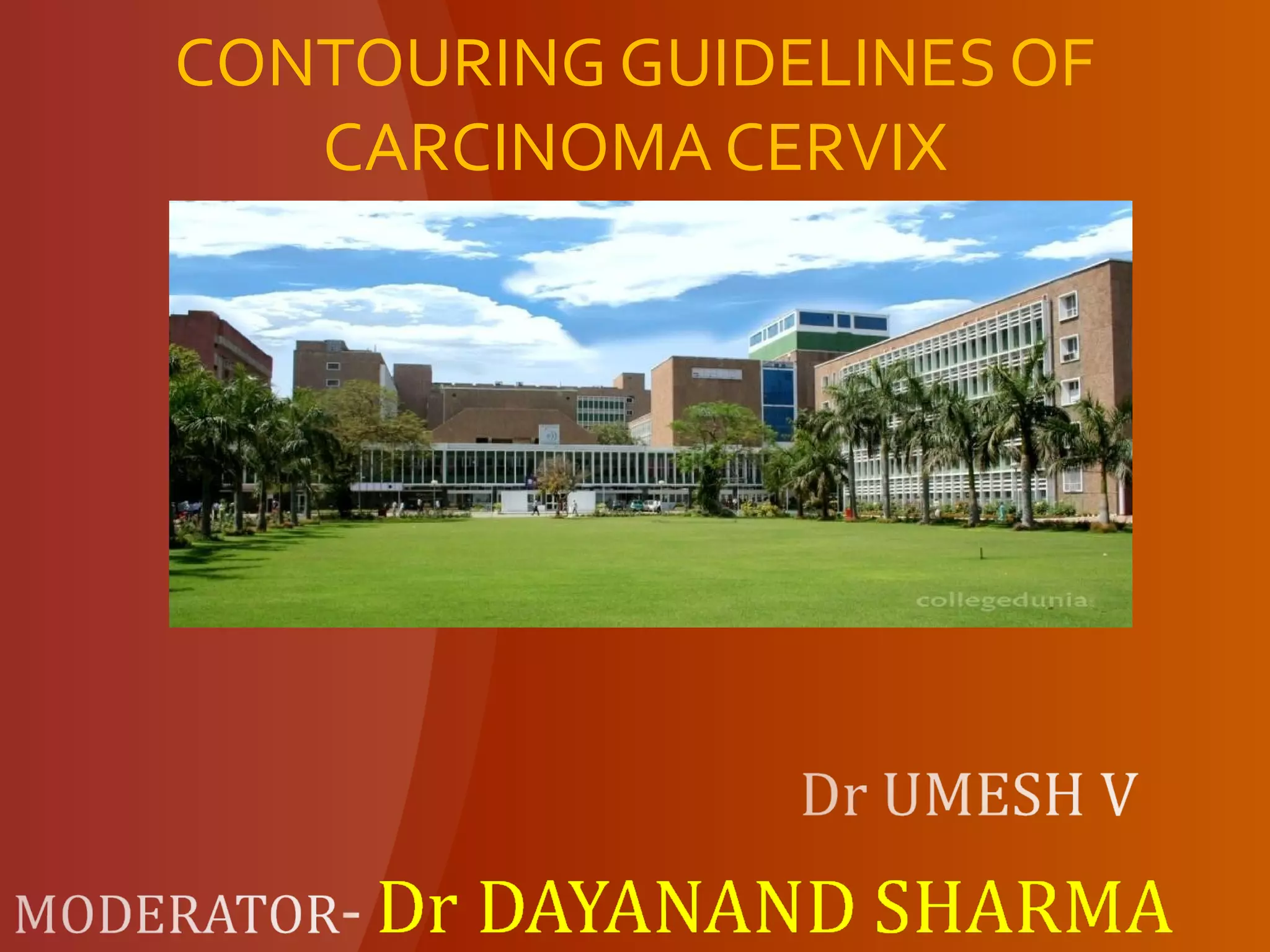 Contouring guidelines of carcinoma cervix | PPT
