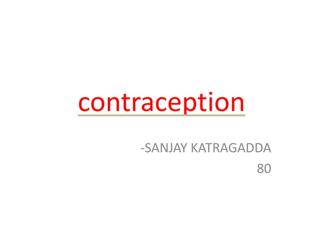 Contraception | PPTX | Pregnancy | Reproductive Health
