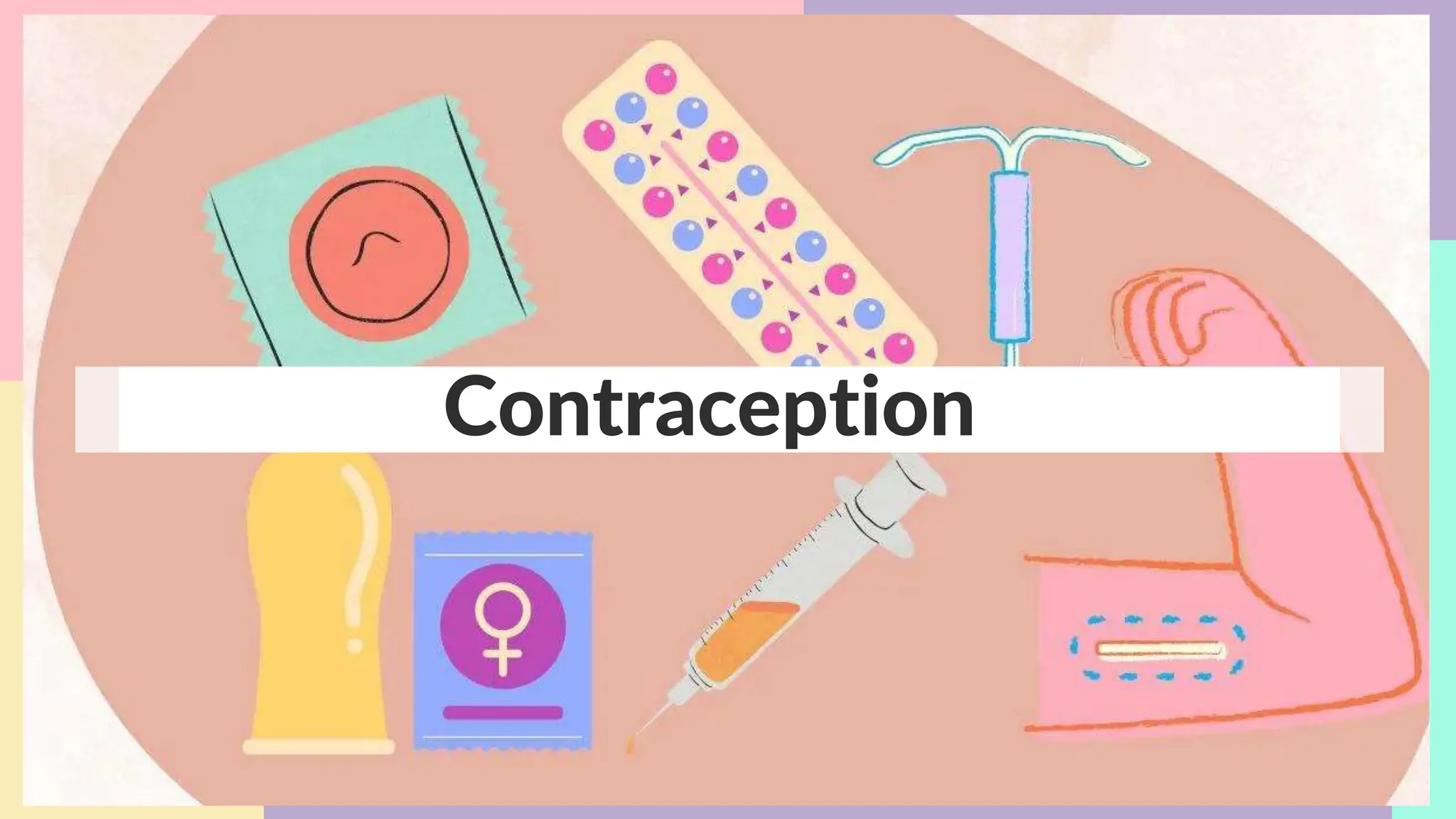 Contraception for protection from pregnancy.pptx