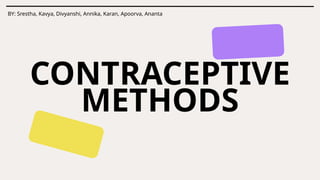 /CONTRACEPTIVE METHODS_CBSE_12th_BIOLOGY/ | PPTX