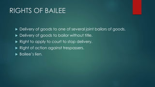 Contract rights of bailee | PPTX | Law