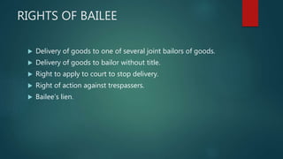 Rights of bailee- Indian Contract Act | PPTX