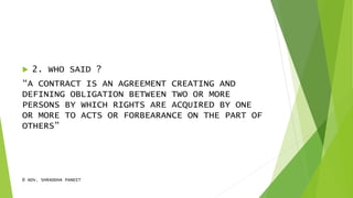 An introduction to Indian Contract Act, 1872 by Shraddha Pandit | PPTX