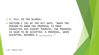 An introduction to Indian Contract Act, 1872 by Shraddha Pandit | PPTX