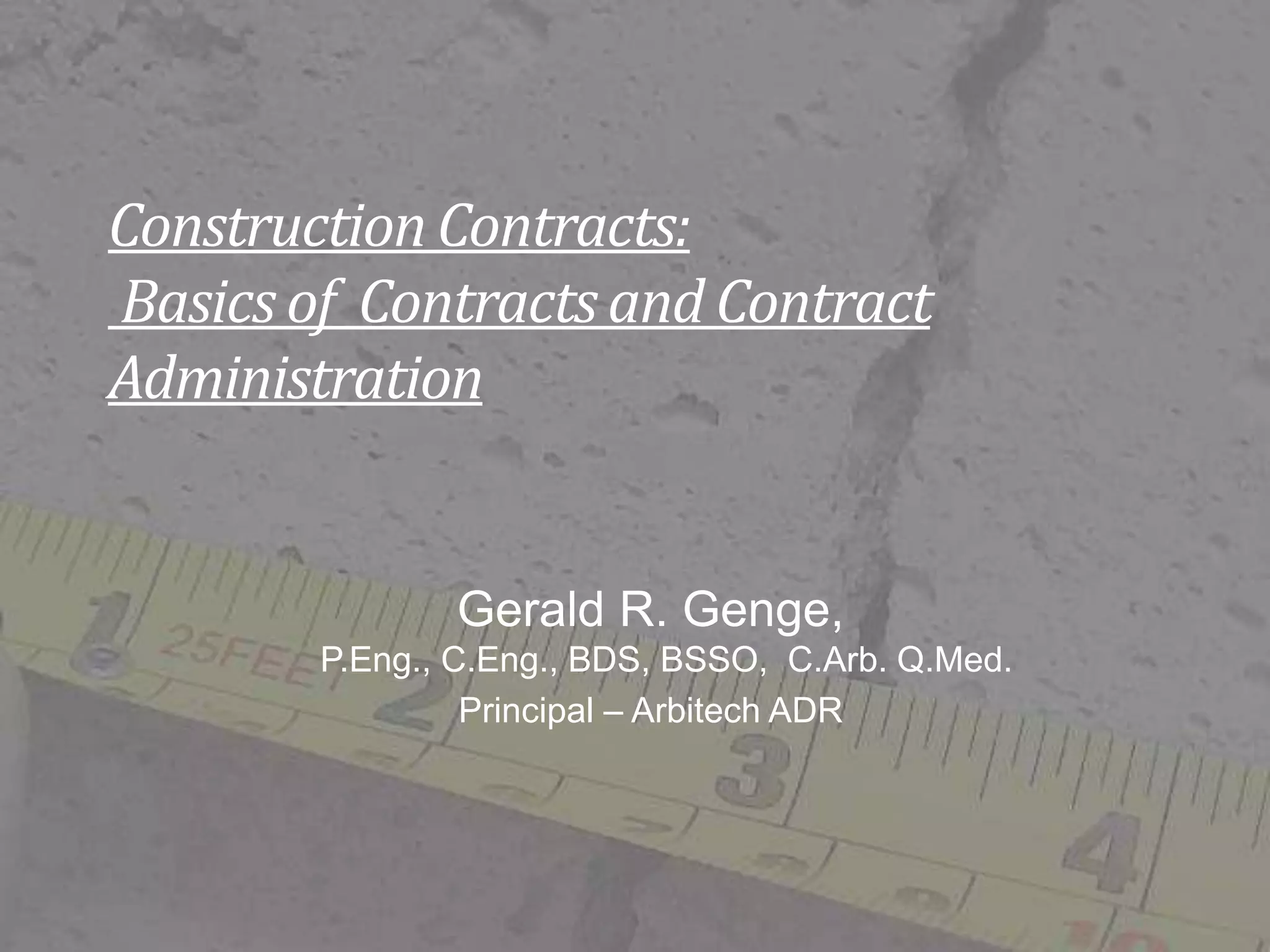 Construction Contracts: Basics of Contracts and Contract Administration | PPTX