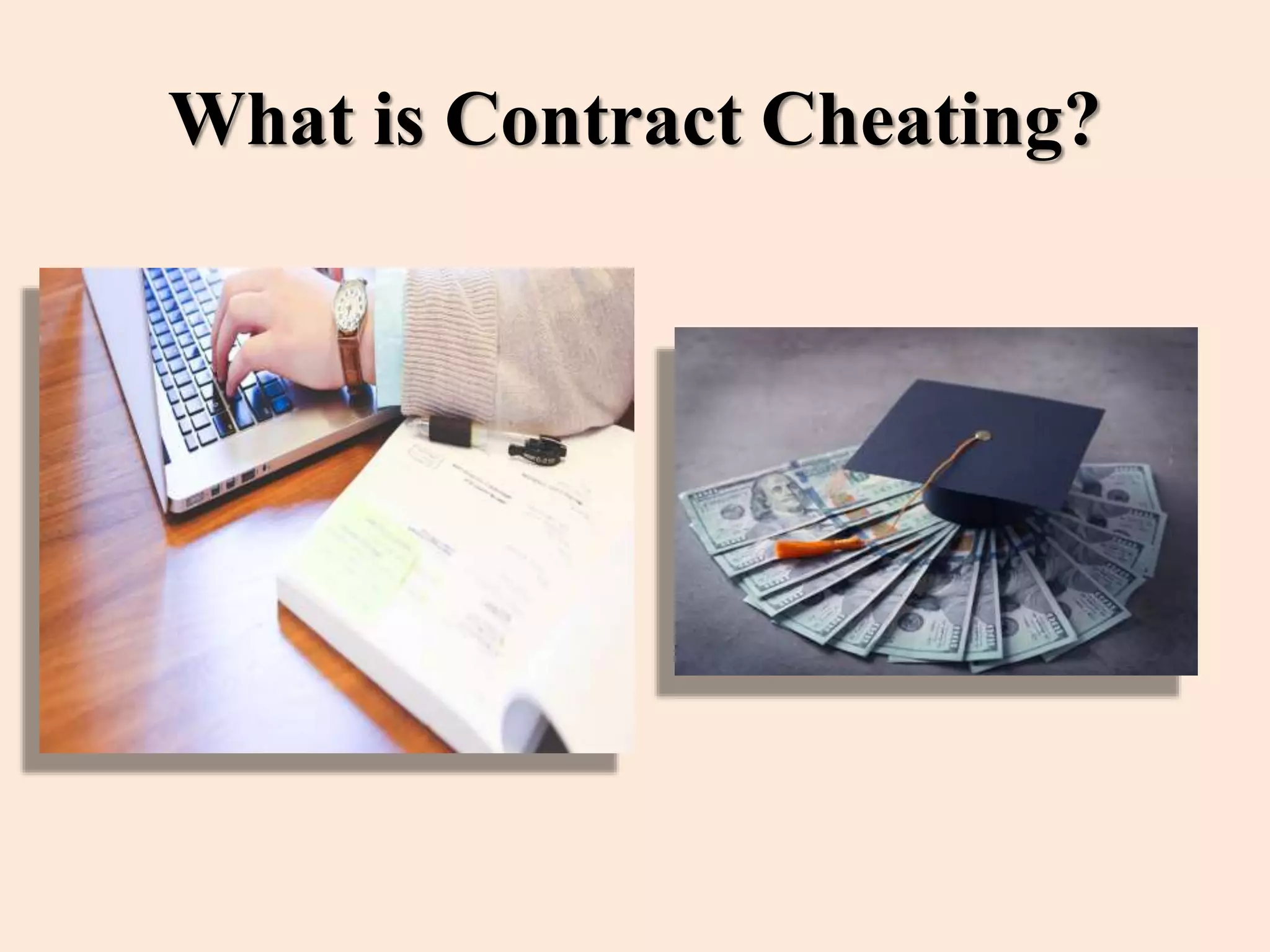 Contract cheating: Academic Dishonesty In Higher Education | PPTX