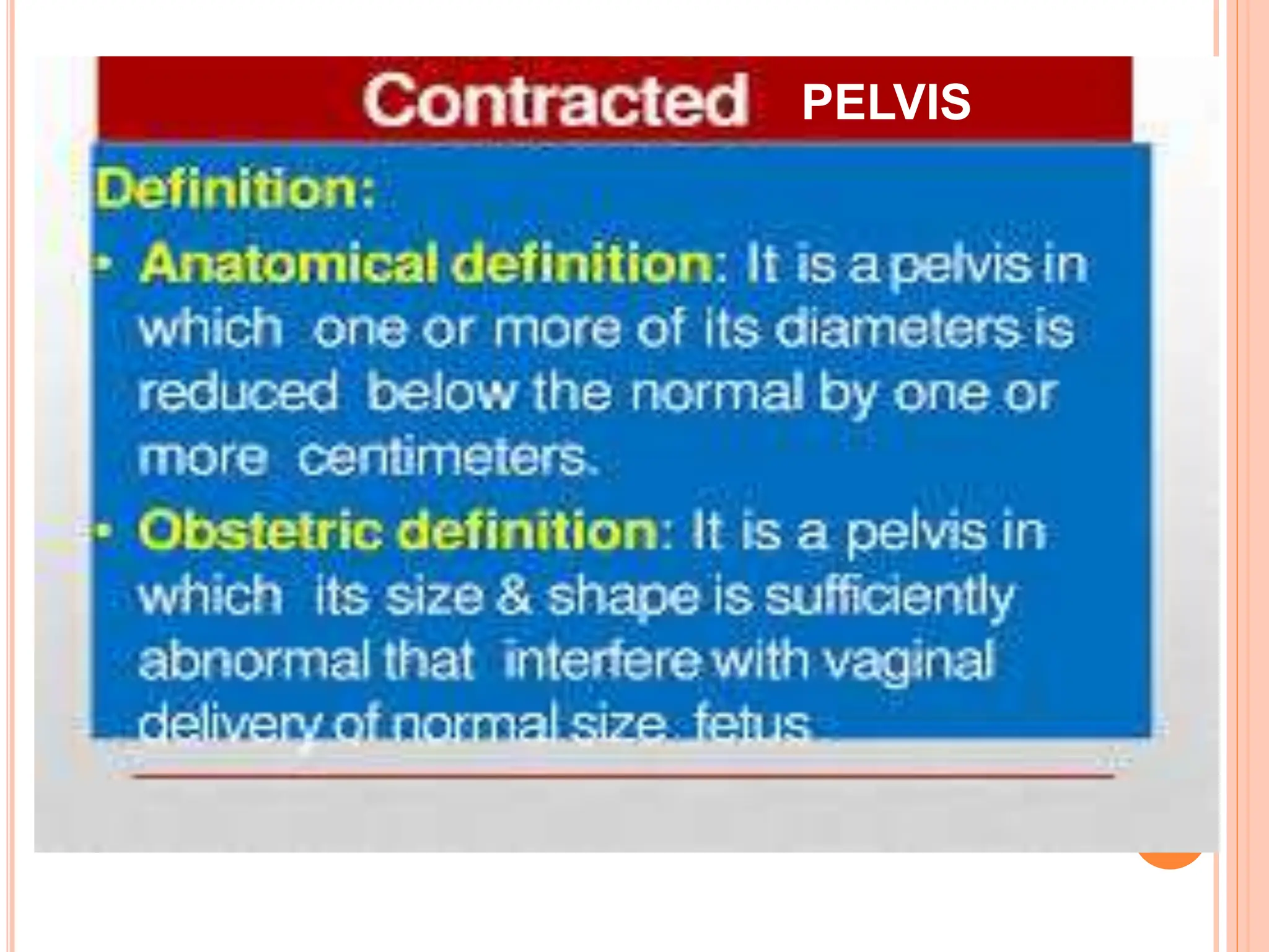 Obg contracted pelvis and other pelvic deformations | PPTX