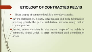 contractedpelvis and CPD of obs and gynecology nursing | PPTX