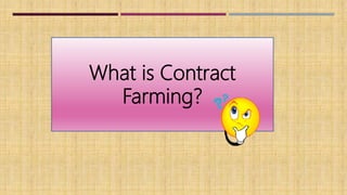 Contract farming | PPTX